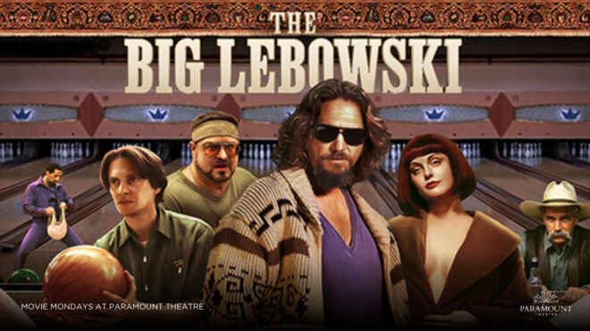 The Big Lebowski | Paramount Theatre